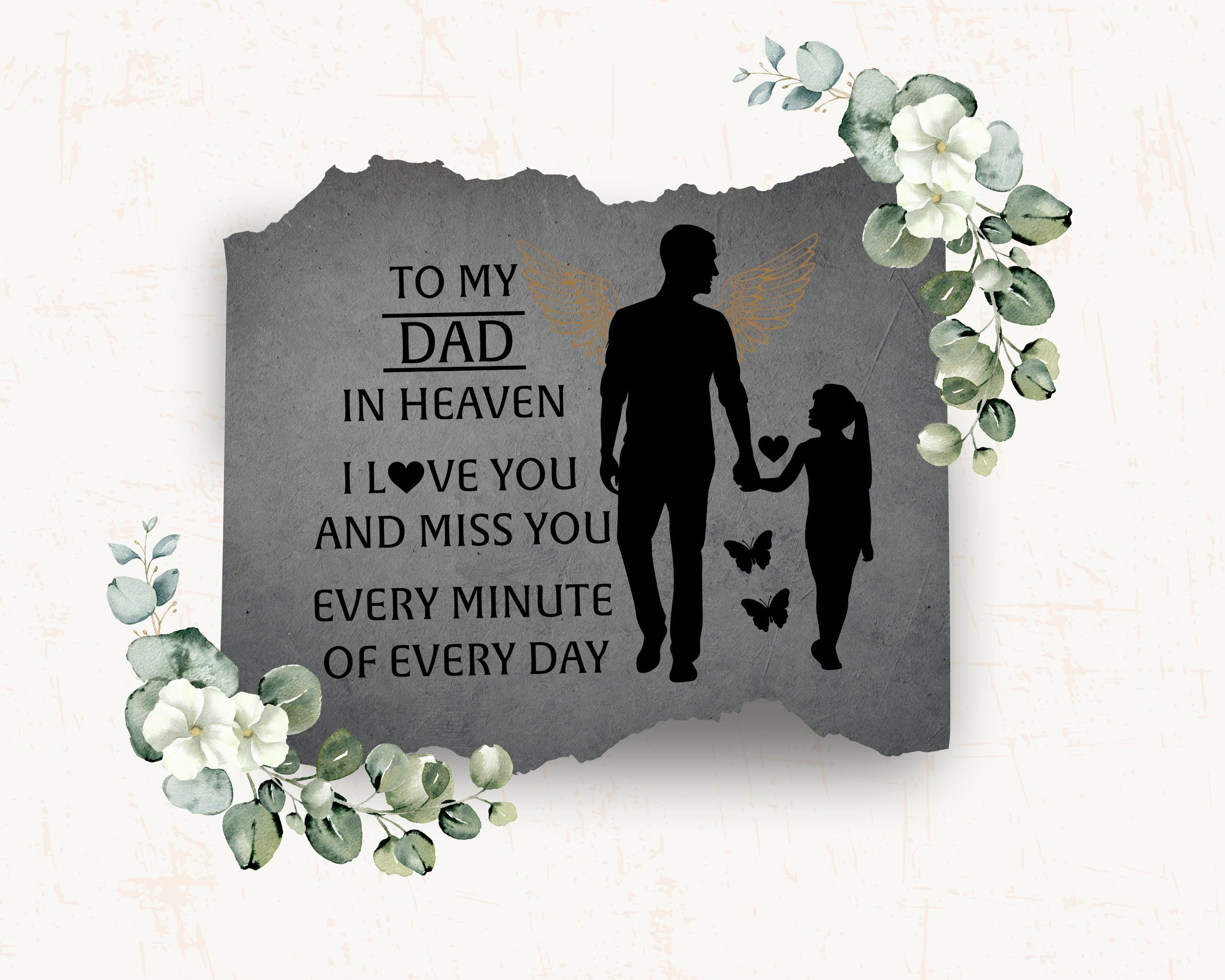 To My Dad in Heaven, Miss You, From Your Daughter, in Loving Memory ...