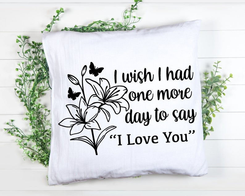 Missing You SVG, I Love You, Loss of Loved One, in Loving Memory ...