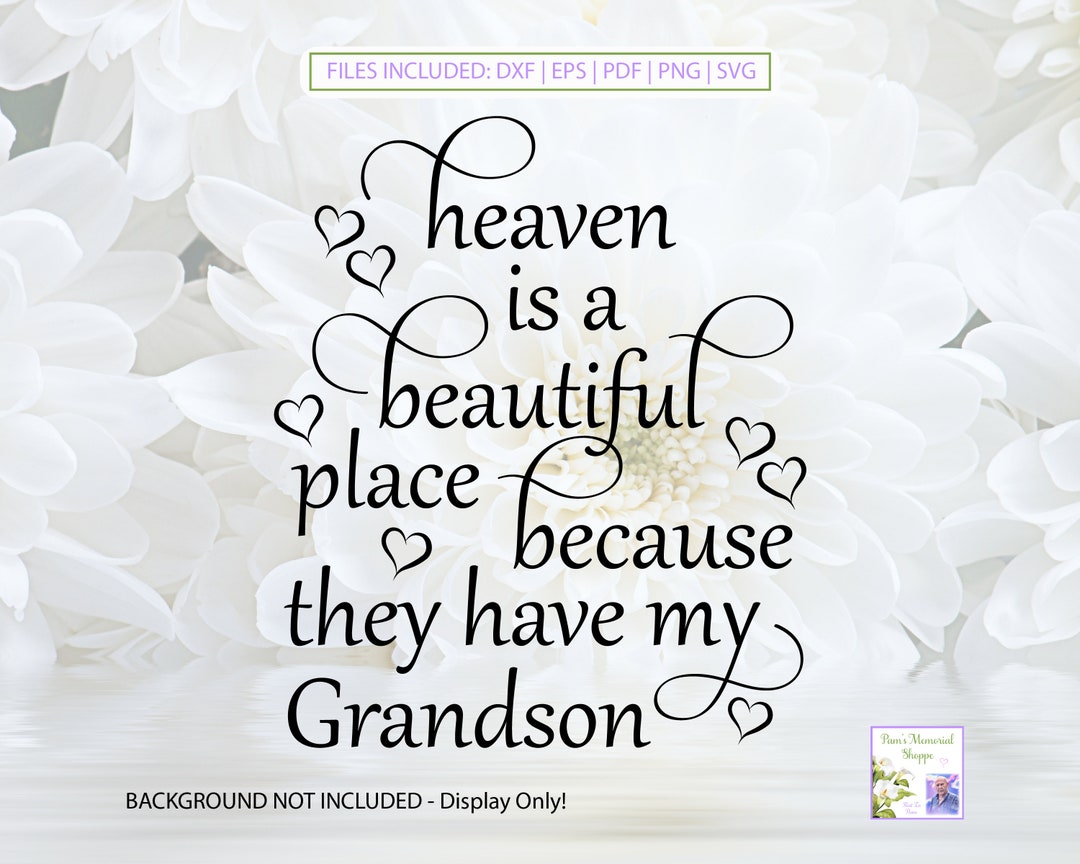 Heaven is A Beautiful Place Grandson SVG, in Loving Memory, Remembering ...
