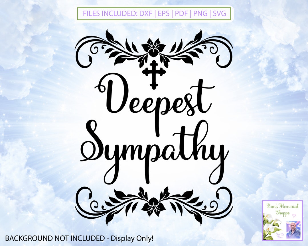 Deepest Sympathy SVG, in Loving Memory, Religious Cross, Floral Design ...