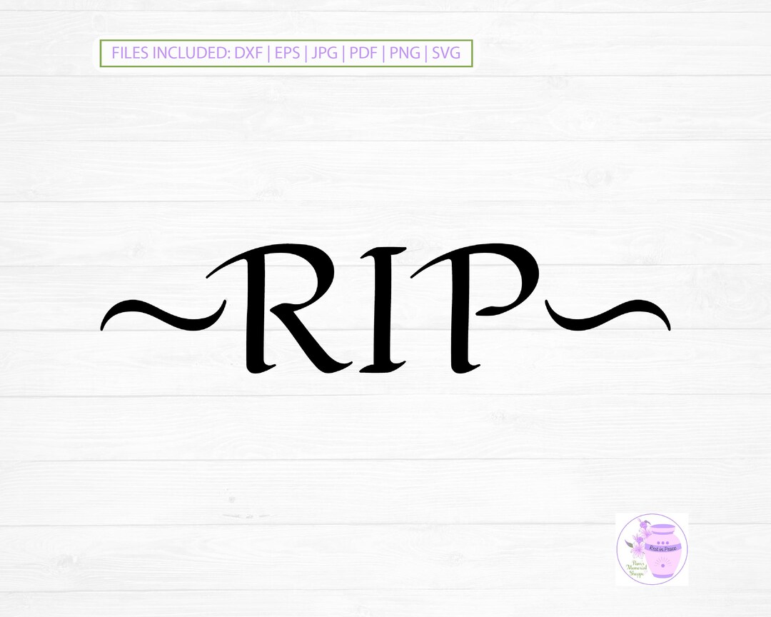 RIP SVG, Memorial Decal, Rest in Peace, Sympathy Card, Headstone Sign ...