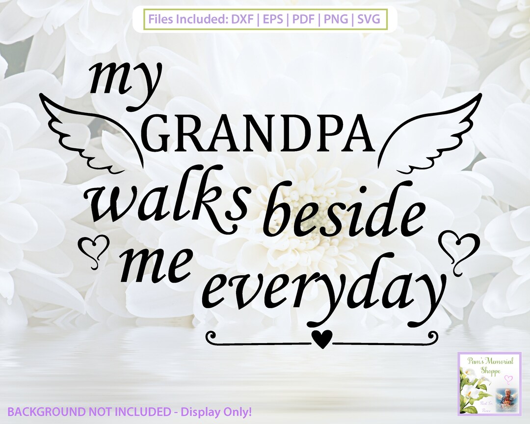 Loss of Grandpa SVG, Never Walk Alone, in Memory Of, Angel Wings ...