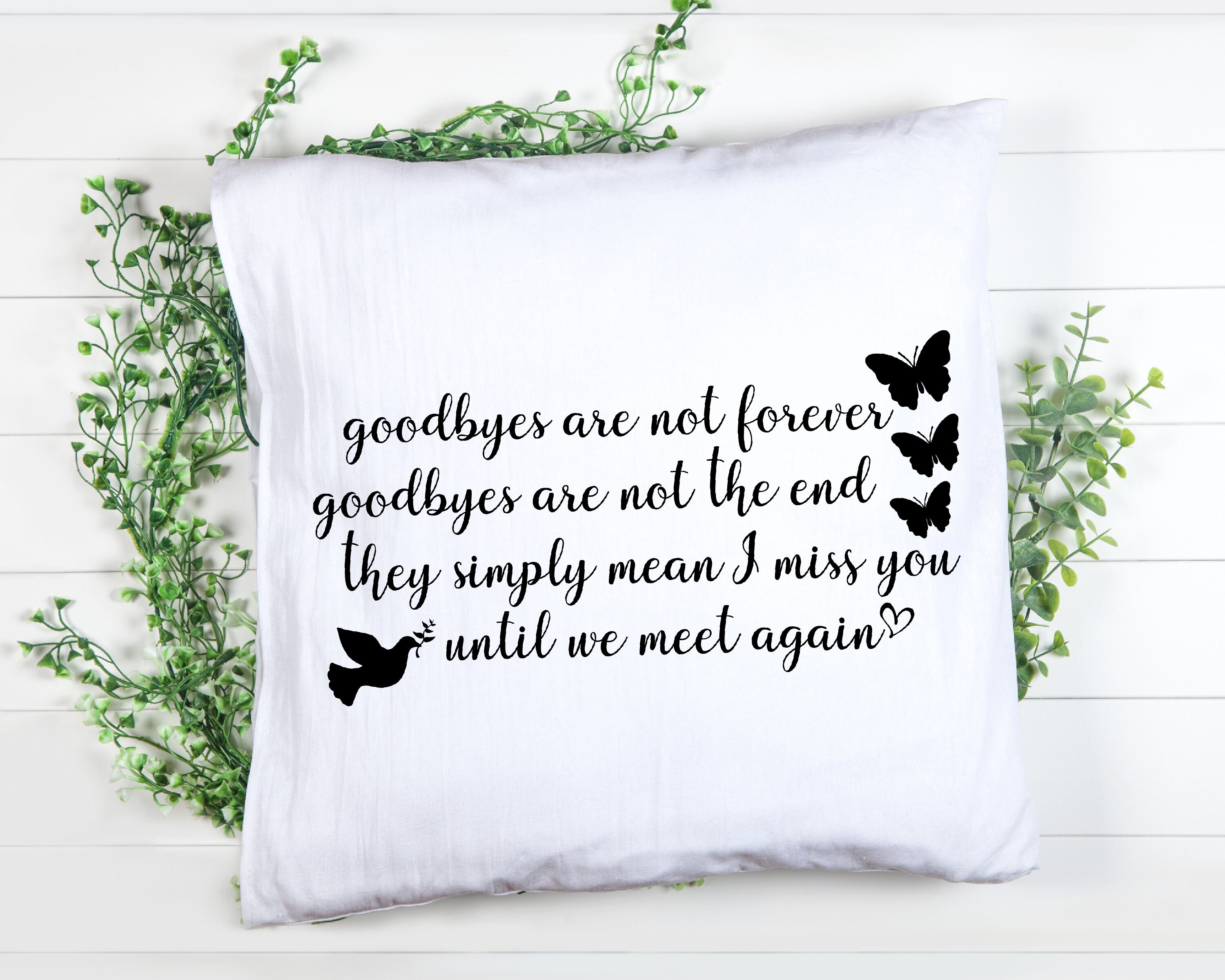 Goodbyes Are Not Forever SVG, Until We Meet Again, Miss You, Loss of Loved One, Always in My ...