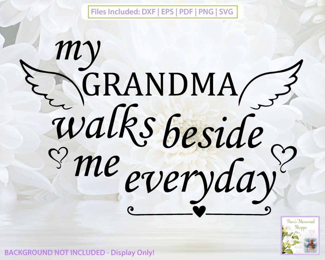 Loss of Grandma SVG, Never Walk Alone, in Memory Of, Angel Wings ...