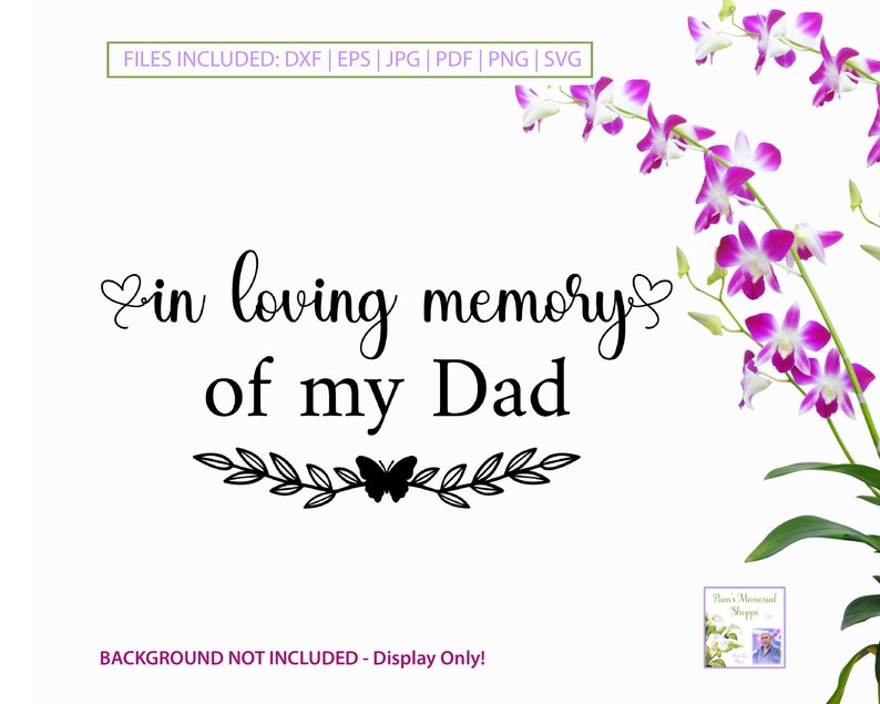 In Loving Memory of My Dad SVG, Memorial Saying, Loss of Father, Rest ...