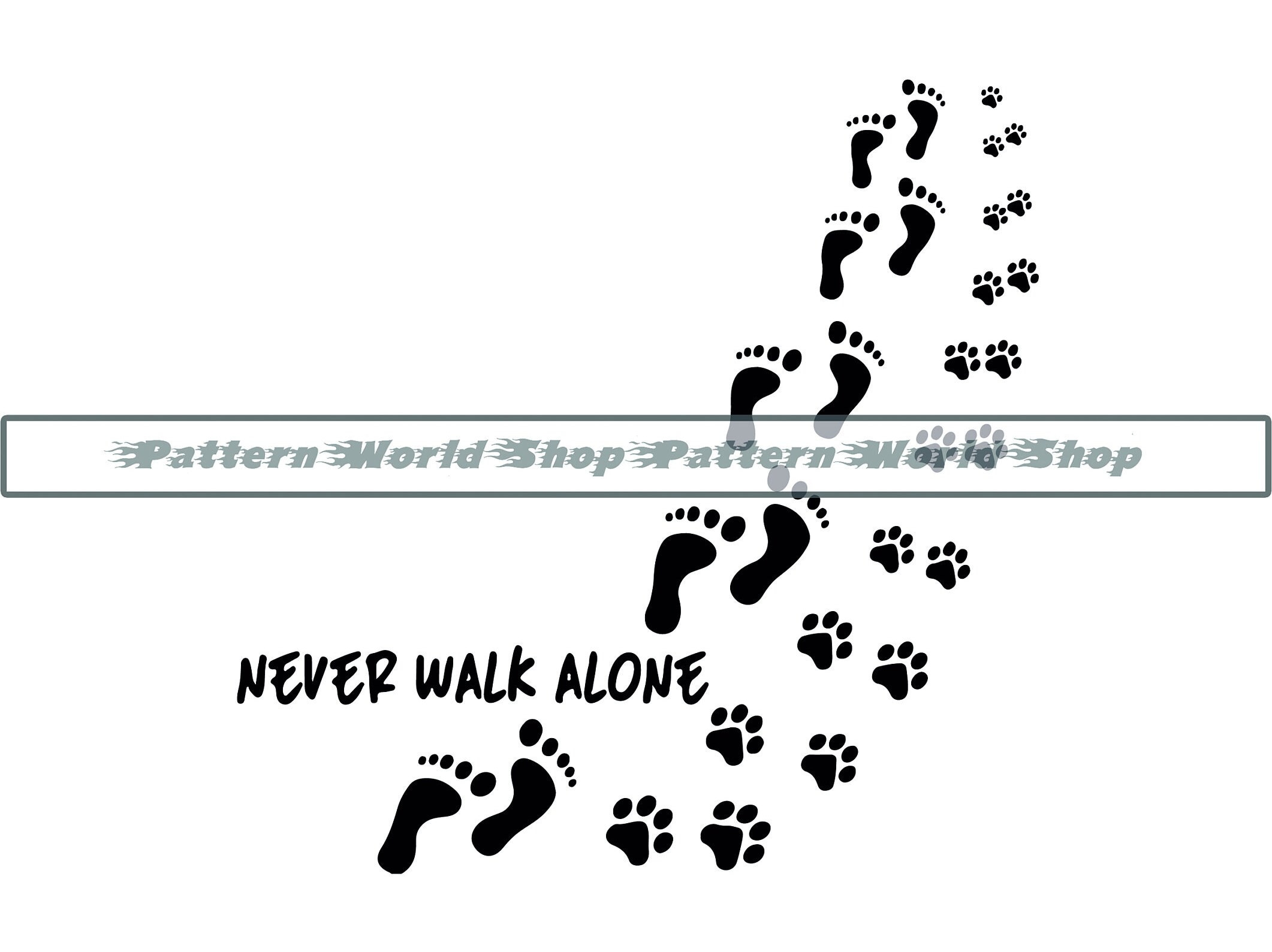 Never Walk Alone Pfotendrucke SVG Pfotendrucke SVG - Etsy