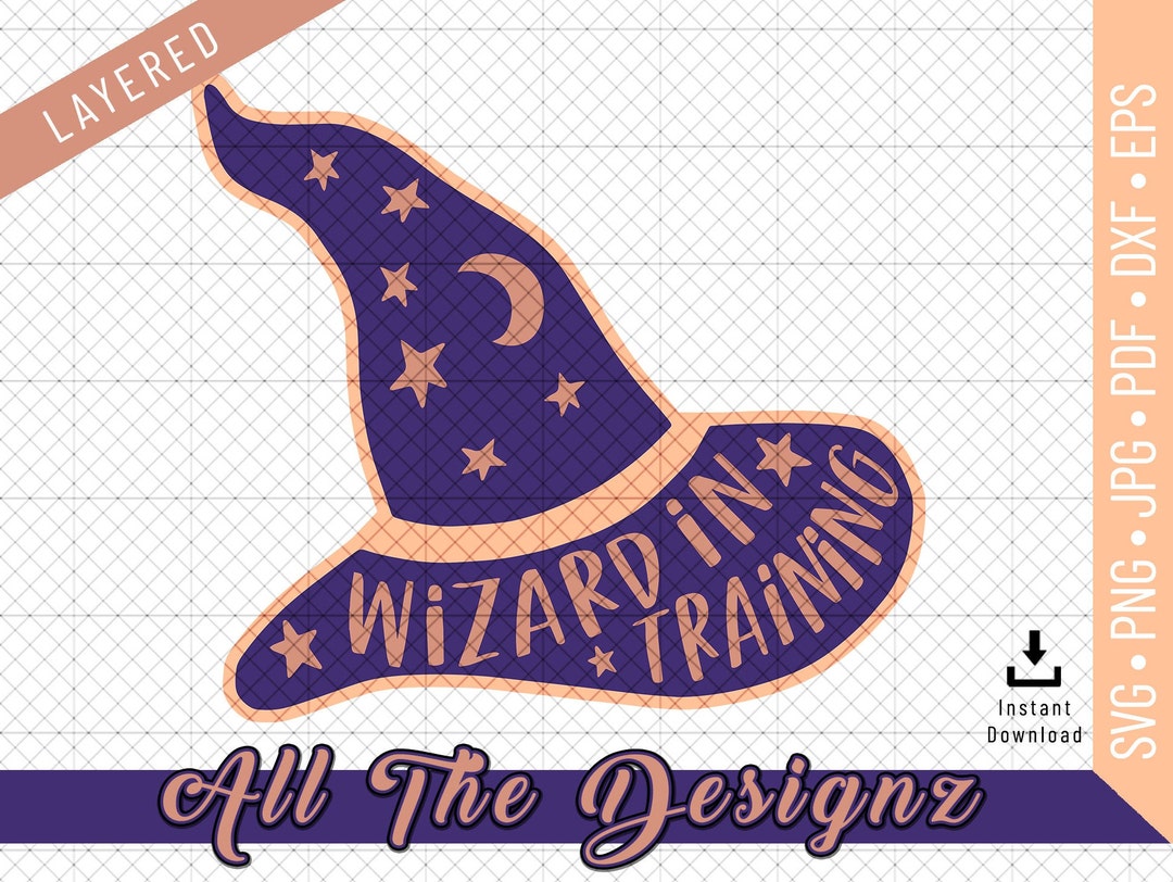 Wizard in Training SVG Wizard Hat Layered SVG Quote SVG Instant ...