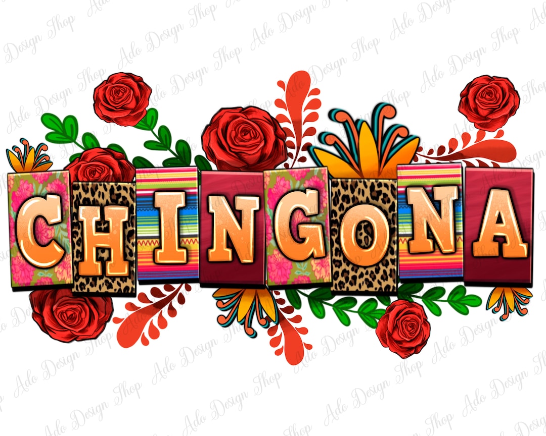 Chingona Png Sublimation Design Download, Cinco De Mayo Png, Chingona ...
