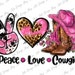 Peace Love Cowgirl Png Sublimation Design, Western Cowgirl Png, Cowgirl ...