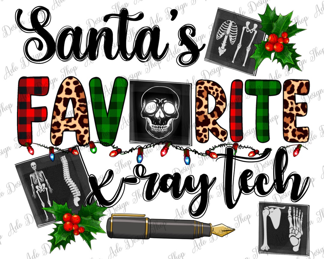 Santa's Favorite X-ray Tech Png Sublimation Design, Merry Christmas Png ...