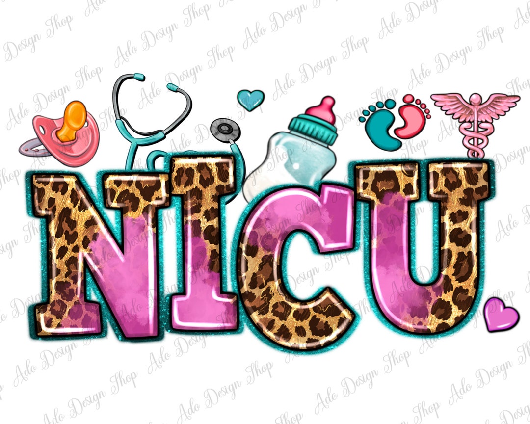 NICU Neonatal Intensive Care Unit Png Sublimation Design Download ...