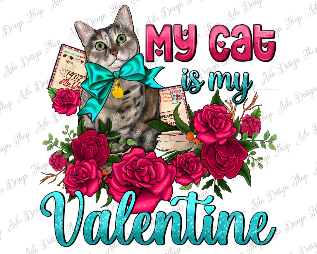 My Cat is My Valentine Png, Cat Valentine's Day Clipart, Valentines Day ...