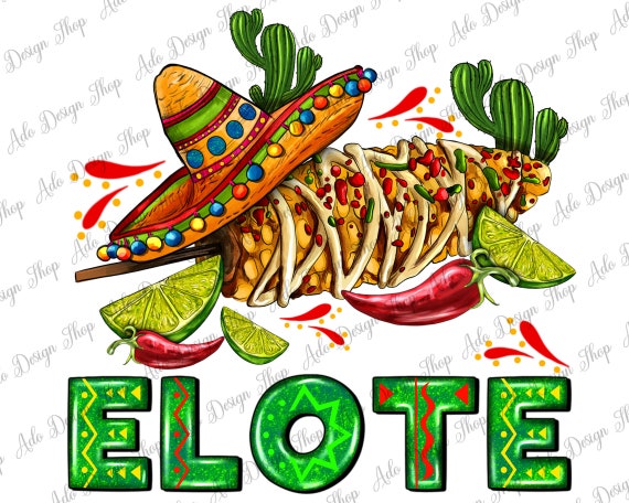 Elote Corn Sombrero Lime and Cactus Png Sublimation Design - Etsy