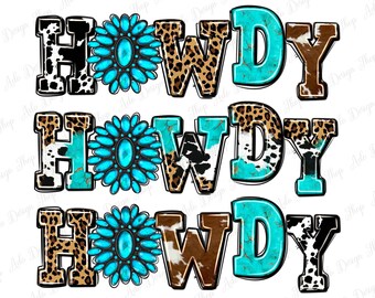 Howdy Howdy Howdy Western Png Sublimation Design Download, Western ...