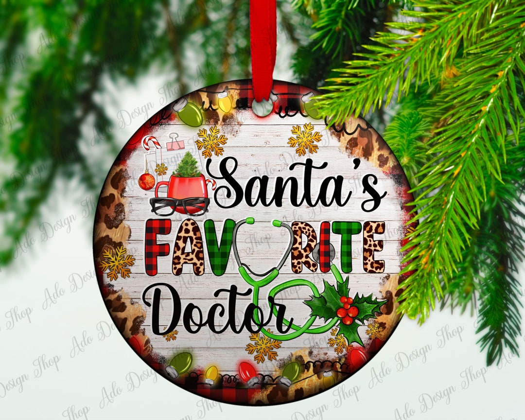 Christmas Light Santa's Favorite Doctor Ornament Png Sublimation Design ...