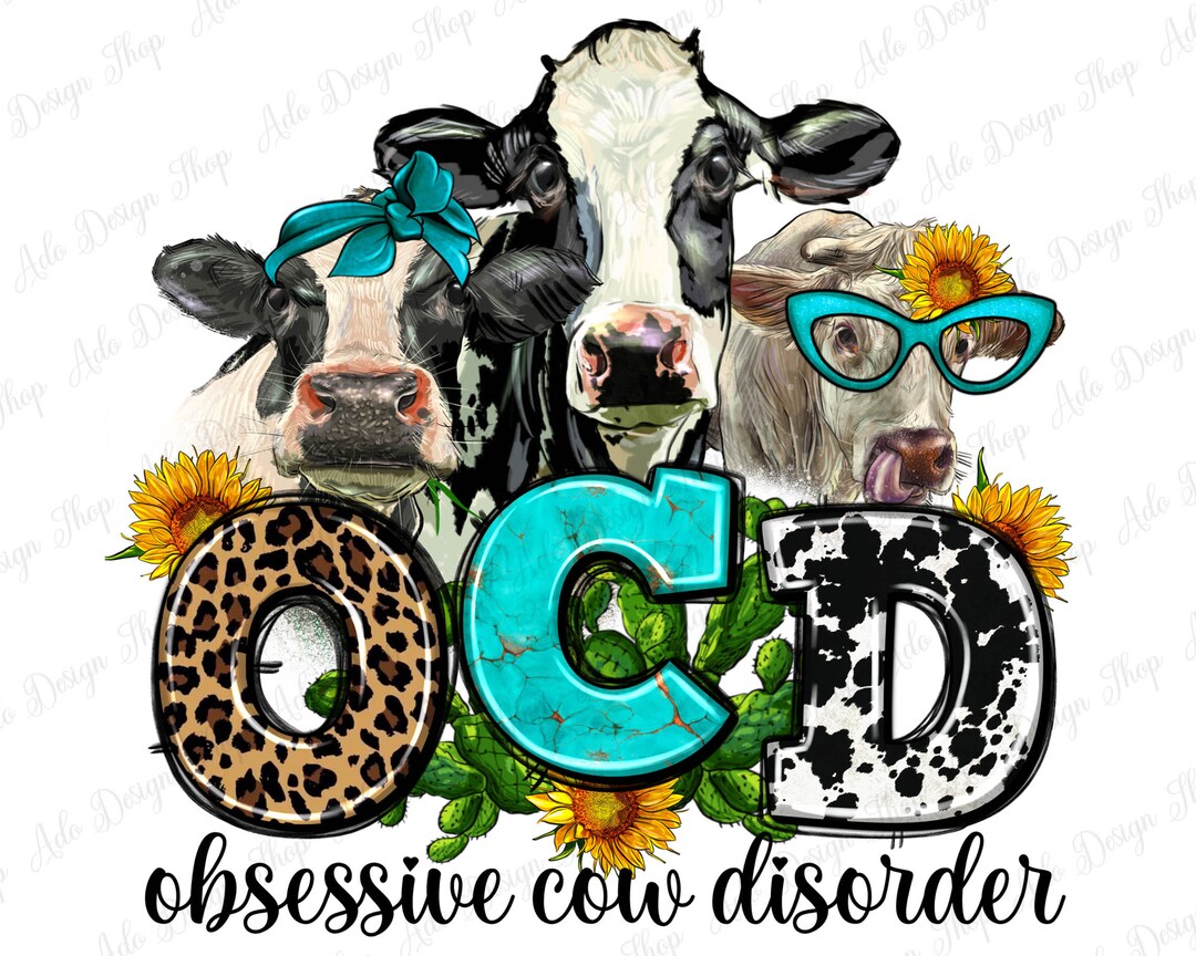 OCD Obsessive Cow Disorder Png Sublimation Design Download, Cute Animal ...