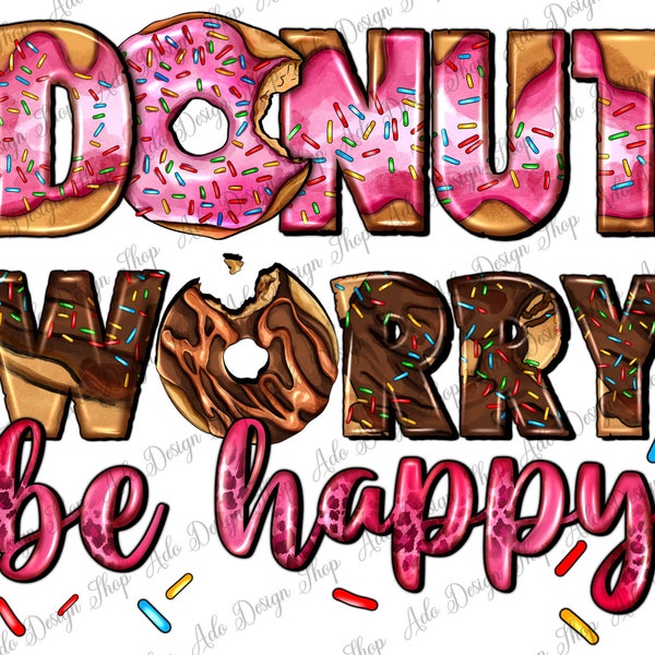 Donut Worry Be Happy - Etsy