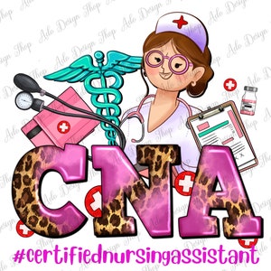 CNA Certified Nursing Assistant Png Sublimation Design, Nurse Life Png ...