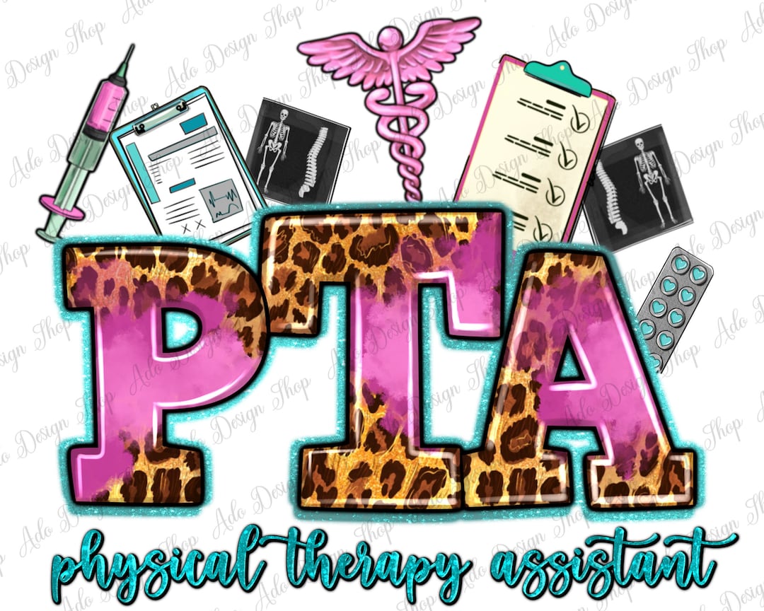 PTA Physical Therapy Assistant Png Sublimation Design Download, Medical ...