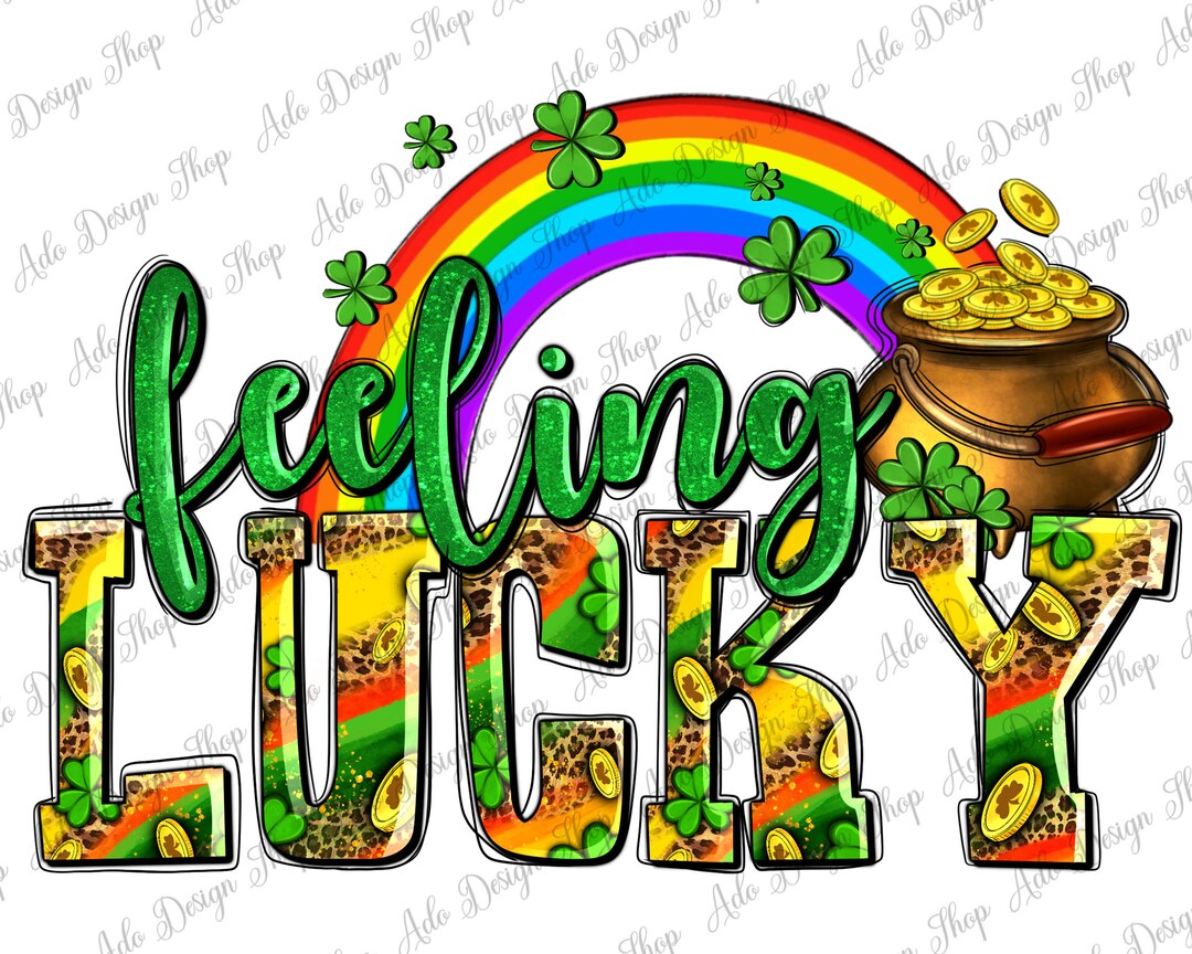 Feeling Lucky With Pot of Gold and Rainbow Png Sublimation Design ...