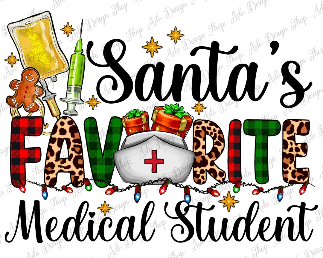 Santa's Favorite Medical Student Png Sublimation Design, Merry ...