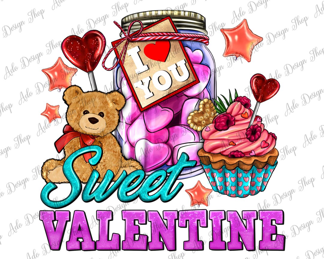 Sweet Valentine Png Sublimation Design,sweet Valentine Png,sweet Love ...