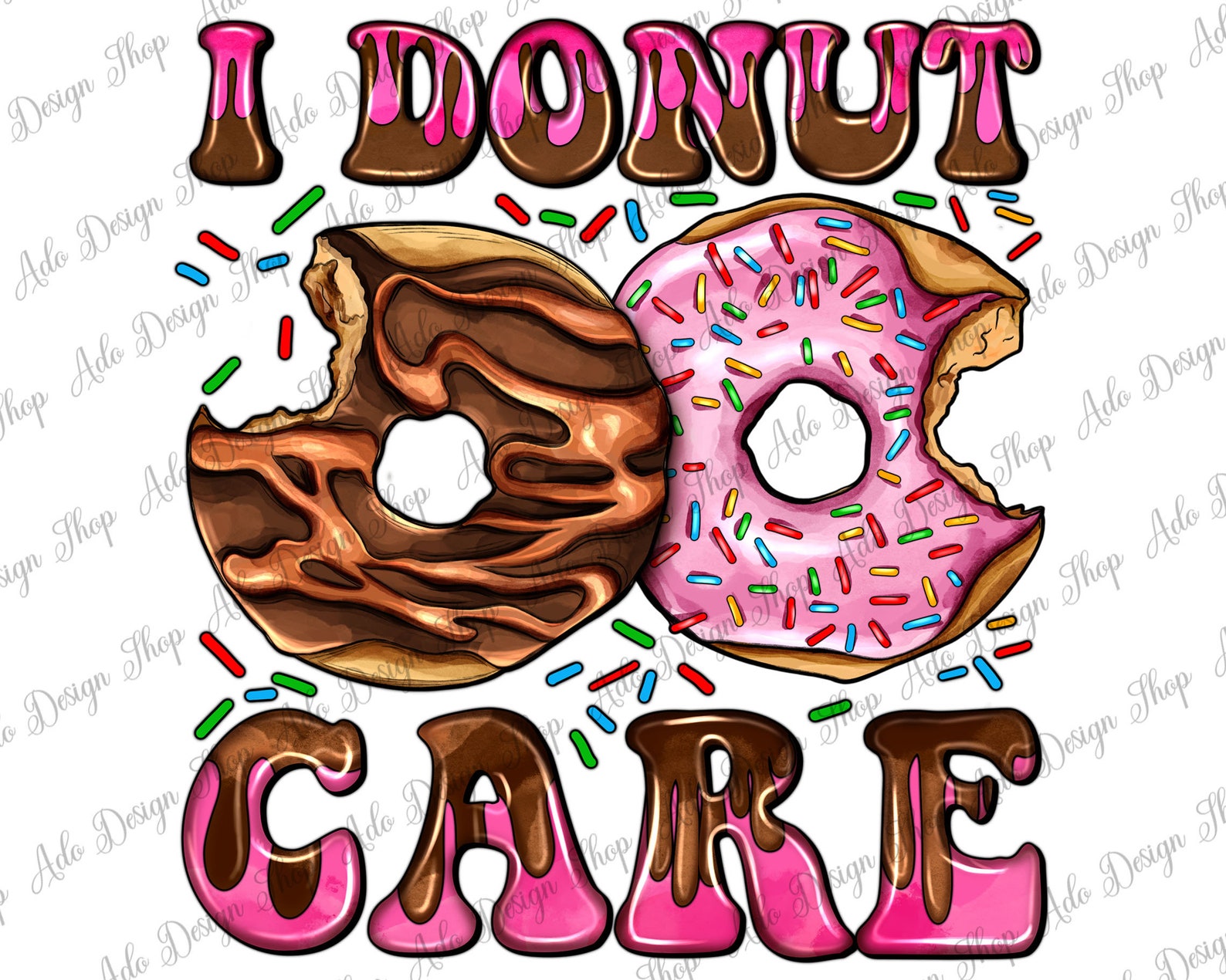 I Donut Care Png Sublimation Design I Donut Care Png Bakery - Etsy