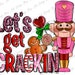 Lets Get Crackin With Nutcrackers Png Sublimation Design, Merry ...