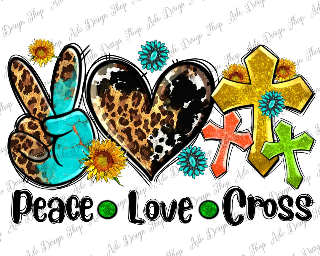 Peace Love Cross Png Sublimation Design, Glitter Cross Png, Hand Drawn ...