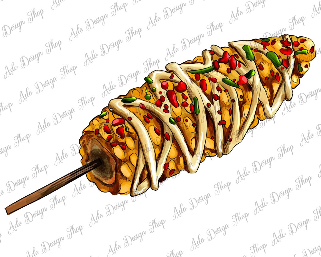 Mexican Elote Corn Png Sublimation Design, Mexican Elote Png, Mexican ...