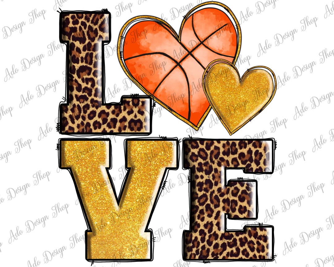 Basketball Love Png Sublimation Design, Love Basketball Png, Love ...
