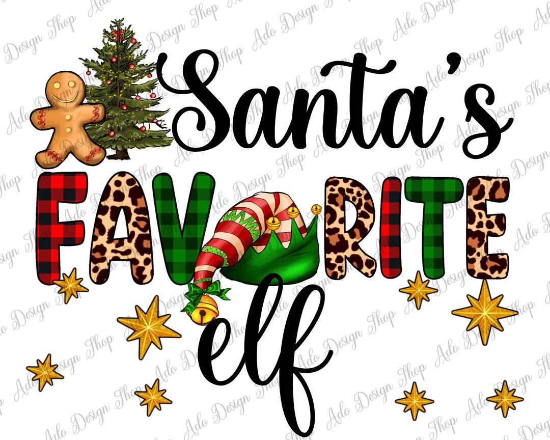 Santa's Favorite Elf Png Sublimation Design, Merry Christmas Png, Santa ...