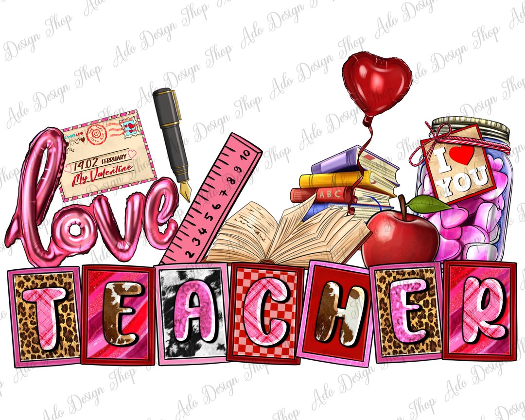 Valentine's Day Teacher Png Sublimation Design Download, Happy ...