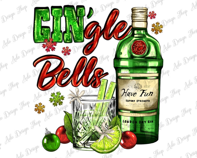 Gin'gle Bells With Gin Tonic Png Sublimation Design, Gin Png, Gin Tonic ...
