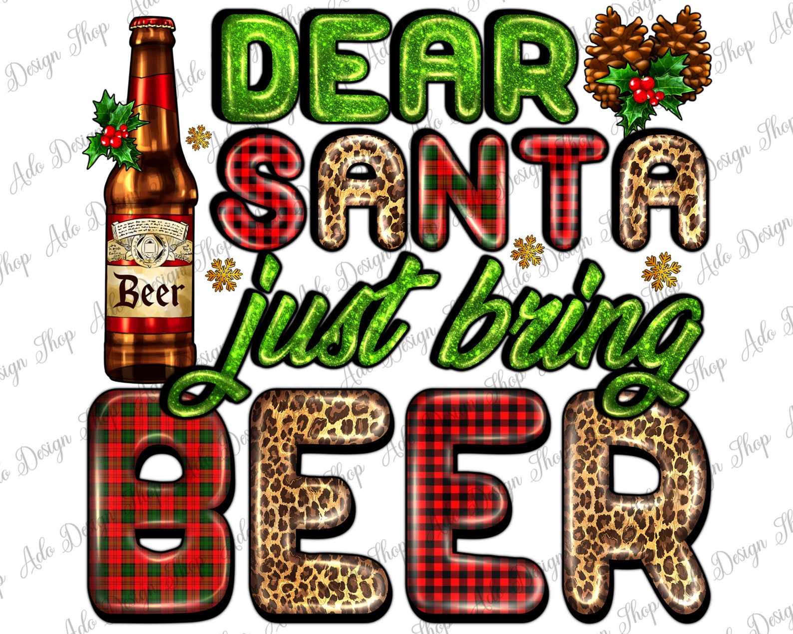 Dear Santa Just Bring A Beer With A Beer Bottle Png - Etsy