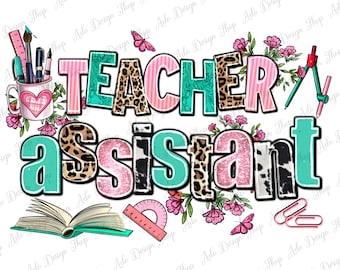 Teacher Assistant Png Sublimation Design Download - Etsy