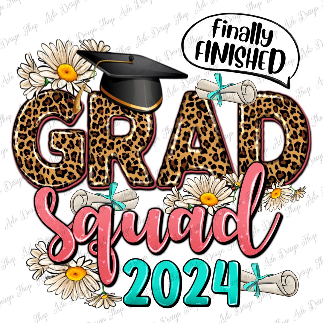Grad Squad 2024 Png Sublimation Design Download, Graduation Png ...