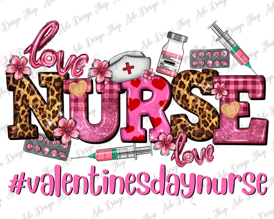Nurse With Valentine's Day Png Sublimation Design, Nurse Life Png ...