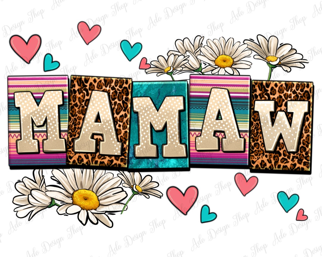 Daisy Mamaw Png Sublimation Design Download, Western Mamaw Png, Floral ...