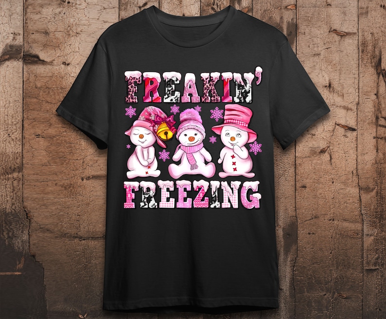 Freaking Freezing With Snowmans Png Sublimation Design Download, Winter ...