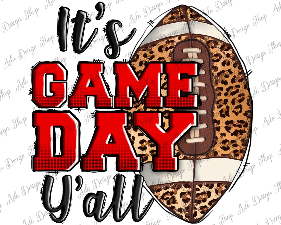It's Game Day Y'all Png Sublimation Design, Game Day Png, Football Game ...