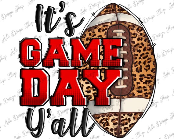 It's Game Day Y'all Png Sublimation Design Game Day - Etsy