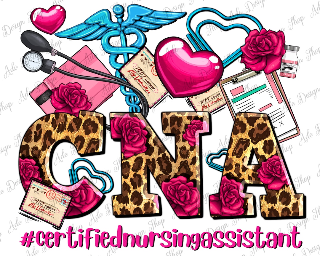 Valentine's Day CNA Certified Nursing Assistant Png Sublimation Design ...