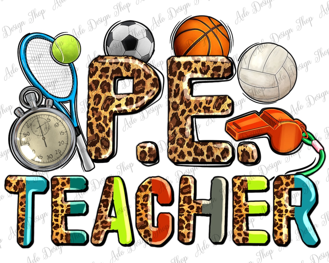 PE Physical Education Teacher Png Sublimation Design Download, Teacher ...