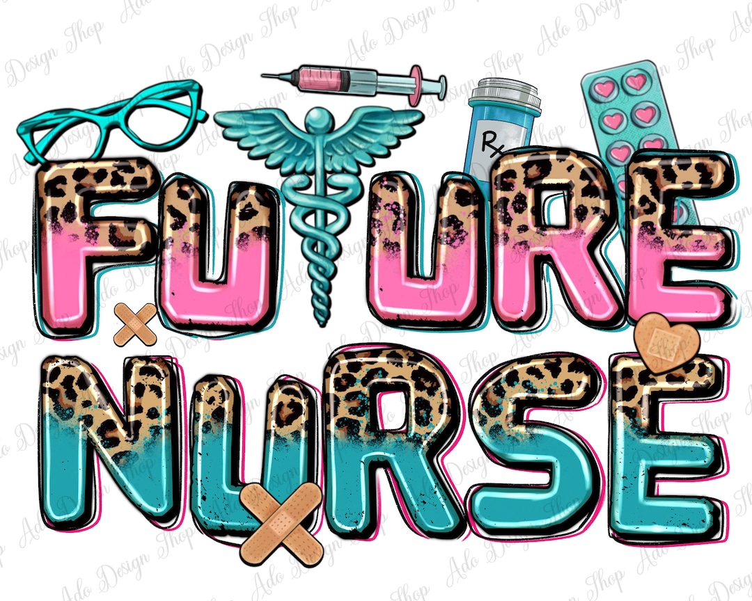 Future Nurse Png Sublimation Design Download, Nurse Png, Nurse Life Png ...