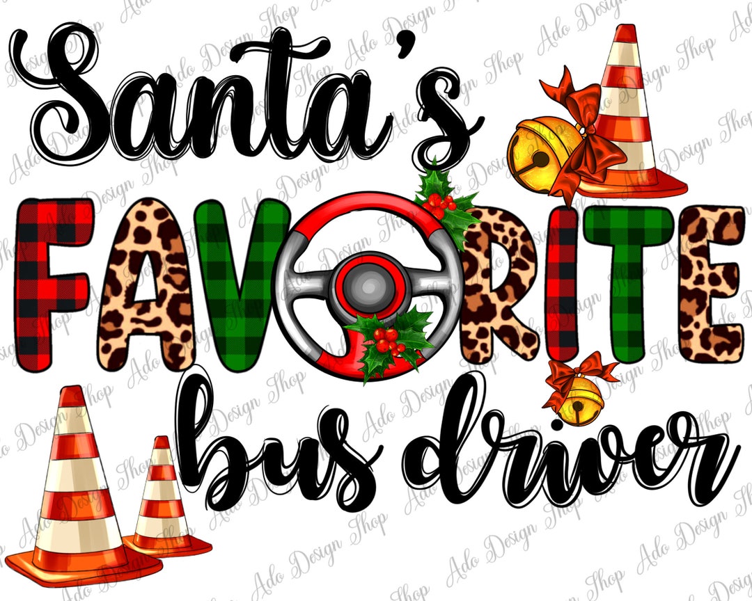 Santa's Favorite Bus Driver Png Sublimation Design, Merry Christmas Png ...