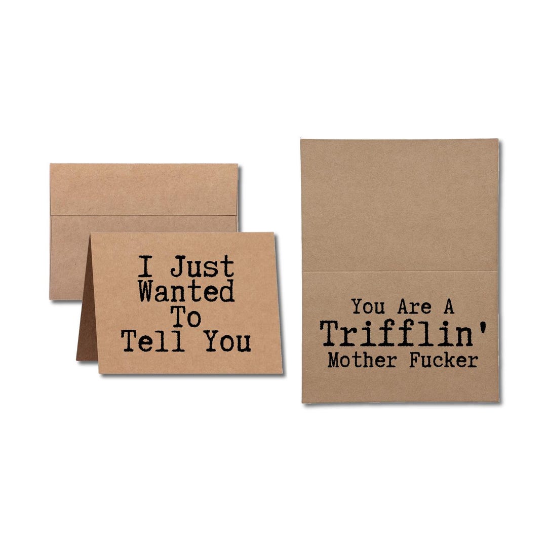 You Are a Trifflin' Mother Fcker || Inappropriate Unapologetic Card ...