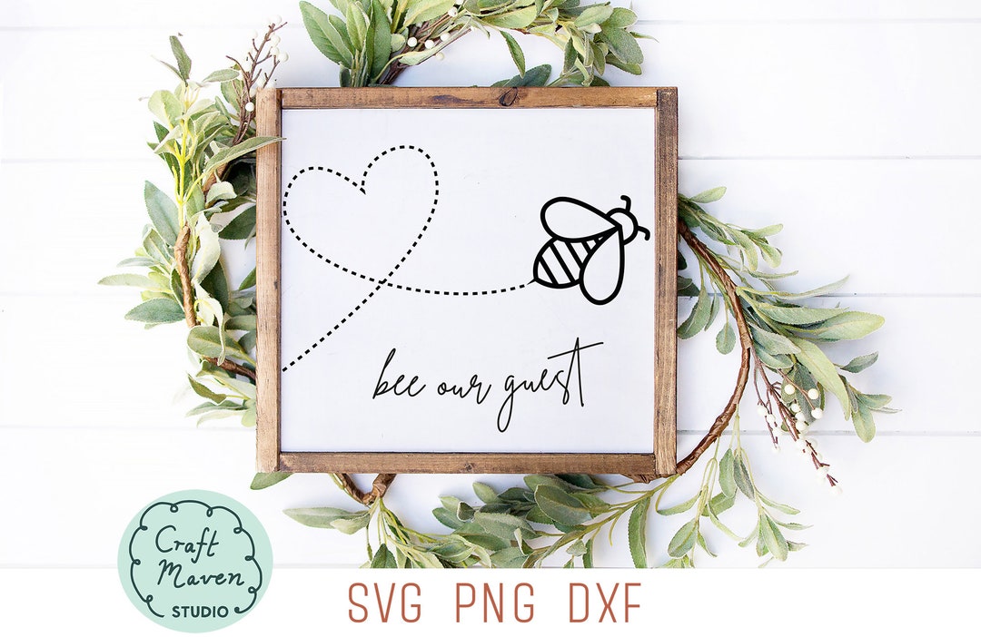 Guest Room Svg, Bee Our Guest Svg, Guest Bedroom Svg, Welcome Guest ...