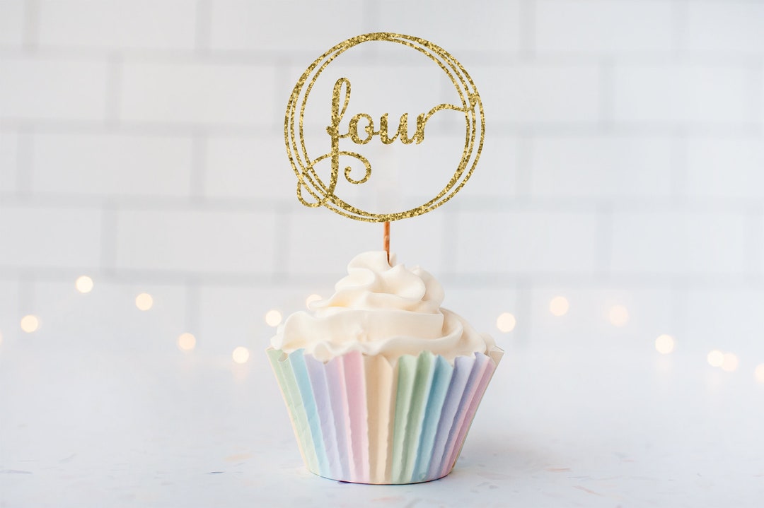 Fourth Birthday Cupcake Topper Svg, Four Cake Topper Svg, Four Cupcake ...