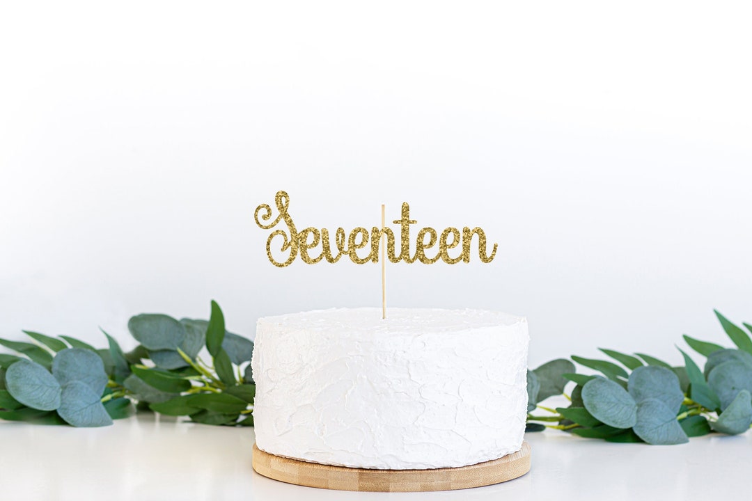 Seventeenth Birthday Cake Topper Svg, Seventeen Cake Topper SVG, 17th ...
